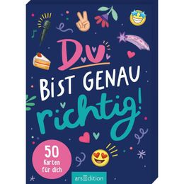 Du bist genau richtig! - 50 Karten f&uuml;r dich (PS: Du bist die Beste!)