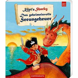 Coppenrath K&auml;pt'n Sharky - Das geheimnisvolle Seeungeheuer (Pappbilderbuch)