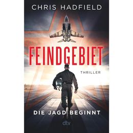 dtv Verlagsgesellschaft Feindgebiet - Die Jagd beginnt