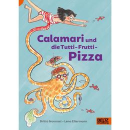 Calamari und die Tutti-Frutti-Pizza