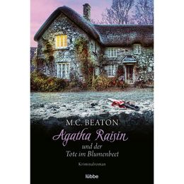 Bastei L&uuml;bbe Agatha Raisin und der Tote im Blumenbeet