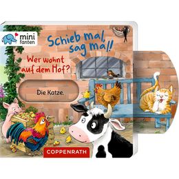 Coppenrath minifanten 49: Schieb mal, sag mal! Wer wohnt auf dem Hof?