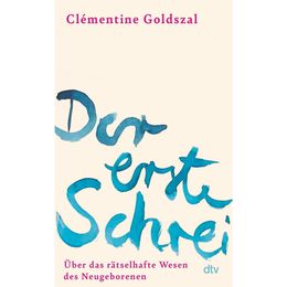 dtv Verlagsgesellschaft Der erste Schrei