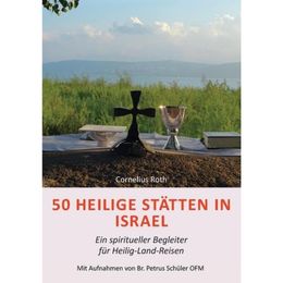 50 Heilige St&auml;tten in Israel