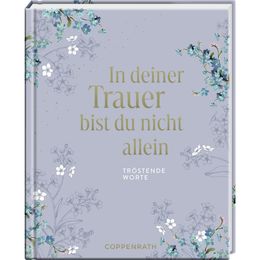 Coppenrath In deiner Trauer bist du nicht allein
