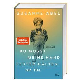 dtv Verlagsgesellschaft Du musst meine Hand fester halten, Nr. 104