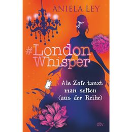 #London Whisper - Als Zofe tanzt man selten (aus der Reihe)