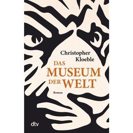 dtv Verlagsgesellschaft Das Museum der Welt