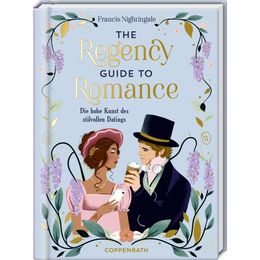 Coppenrath The Regency Guide to Romance
