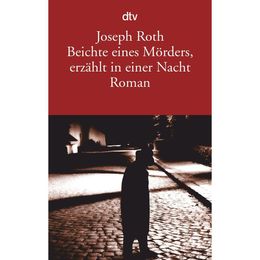 dtv Verlagsgesellschaft Beichte eines M&ouml;rders, erz&auml;hlt in einer Nacht