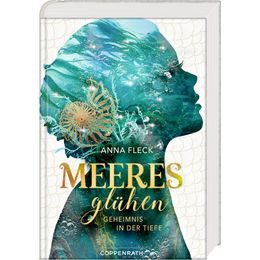 Coppenrath Meeresgl&uuml;hen (Romantasy-Trilogie, Bd. 1)