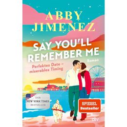 dtv Verlagsgesellschaft Say You'll Remember Me
