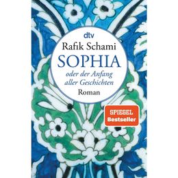 dtv Verlagsgesellschaft Sophia, oder der Anfang aller Geschichten