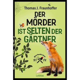Bastei L&uuml;bbe Der M&ouml;rder ist selten der G&auml;rtner