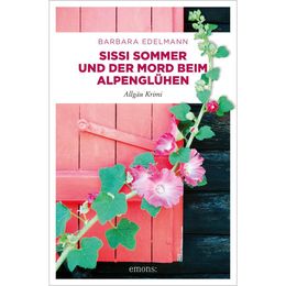 Sissi Sommer und der Mord beim Alpengl&uuml;hen