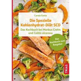 Trias Die Spezielle Kohlenhydrat-Di&auml;t SCD