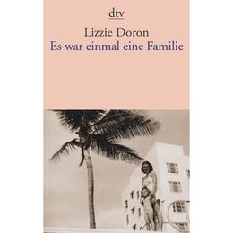 dtv Verlagsgesellschaft Es war einmal eine Familie