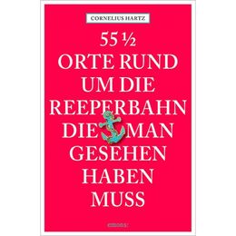 55 1/2 Orte rund um die Reeperbahn, die man gesehen haben muss
