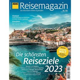 ADAC Reisemagazin Die sch&ouml;nsten Reiseziele 2023