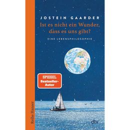 dtv Verlagsgesellschaft Ist es nicht ein Wunder, dass es uns gibt?