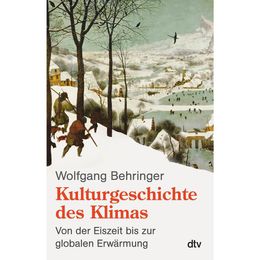 dtv Verlagsgesellschaft Kulturgeschichte des Klimas