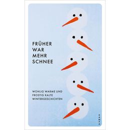 Fr&uuml;her war mehr Schnee