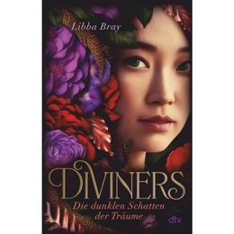dtv Verlagsgesellschaft Diviners - Die dunklen Schatten der Tr&auml;ume