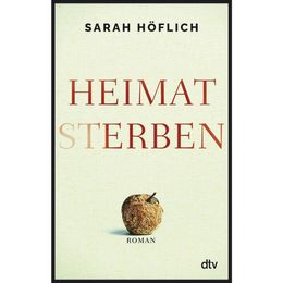 dtv Verlagsgesellschaft Heimatsterben