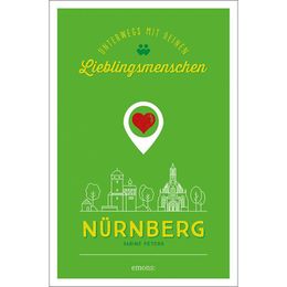 N&uuml;rnberg. Unterwegs mit deinen Lieblingsmenschen