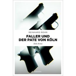 Faller und der Pate von K&ouml;ln