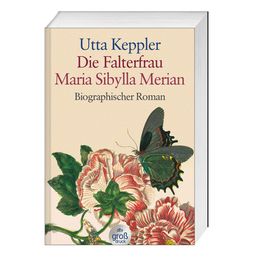 dtv Verlagsgesellschaft Die Falterfrau Maria Sibylla Merian. Gro&szlig;druck