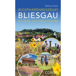Biosph&auml;renreservat Bliesgau: Ein Reise- und Freizeitf&uuml;hrer