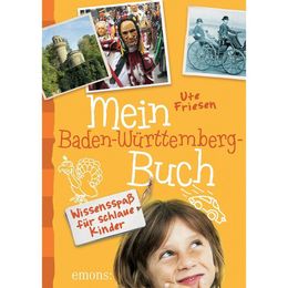 Mein Baden-W&uuml;rttemberg-Buch