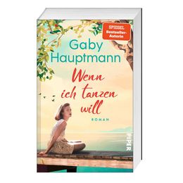 Piper Verlag GmbH Wenn ich tanzen will