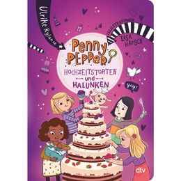 dtv Verlagsgesellschaft Penny Pepper - Hochzeitstorten und Halunken