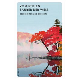 Vom stillen Zauber der Welt
