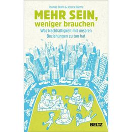 Mehr sein, weniger brauchen