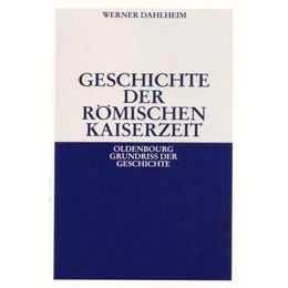 De Gruyter Geschichte der R&ouml;mischen Kaiserzeit