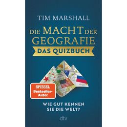 dtv Verlagsgesellschaft Die Macht der Geografie - Das Quizbuch