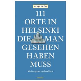 111 Orte in Helsinki, die man gesehen haben muss