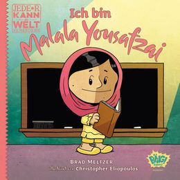 Jede*r kann die Welt ver&auml;ndern! - Ich bin Malala Yousafzai