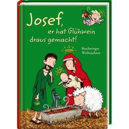 Coppenrath Josef, er hat Gl&uuml;hwein draus gemacht!