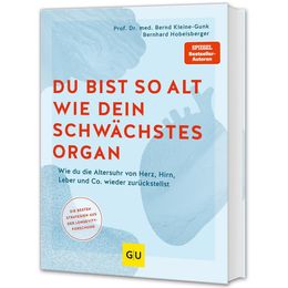 Du bist so alt wie dein schw&auml;chstes Organ