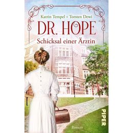 Piper Verlag GmbH Dr. Hope - Schicksal einer &Auml;rztin