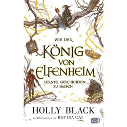 cbj Wie der K&ouml;nig von Elfenheim lernte, Geschichten zu hassen