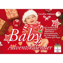 Baby Adventskalender - Ein zauberhaft fotografierter Bilderbuch-Adventskalender ...