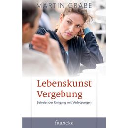 Lebenskunst Vergebung