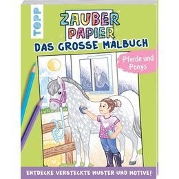 Zauberpapier - Das gro&szlig;e Malbuch - Pferde und Ponys