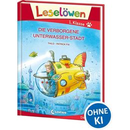 Lesel&ouml;wen 1. Klasse - Die verborgene Unterwasser-Stadt (Gro&szlig;buchstabenausgabe)
