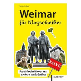 Weimar f&uuml;r Klugschei&szlig;er